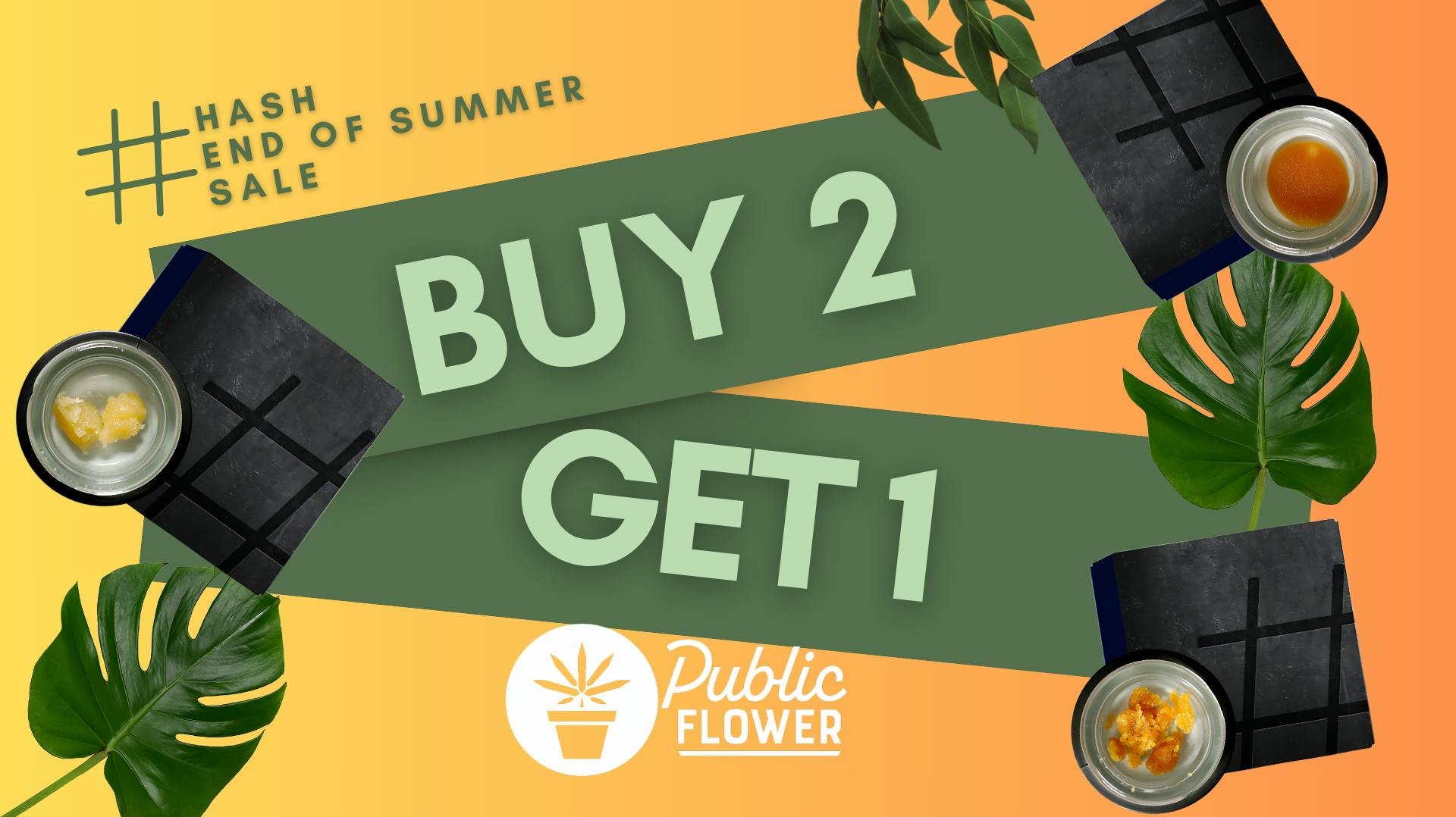 #HASH Buy 2 get the 3rd FREE at Public Flower | Weedmaps