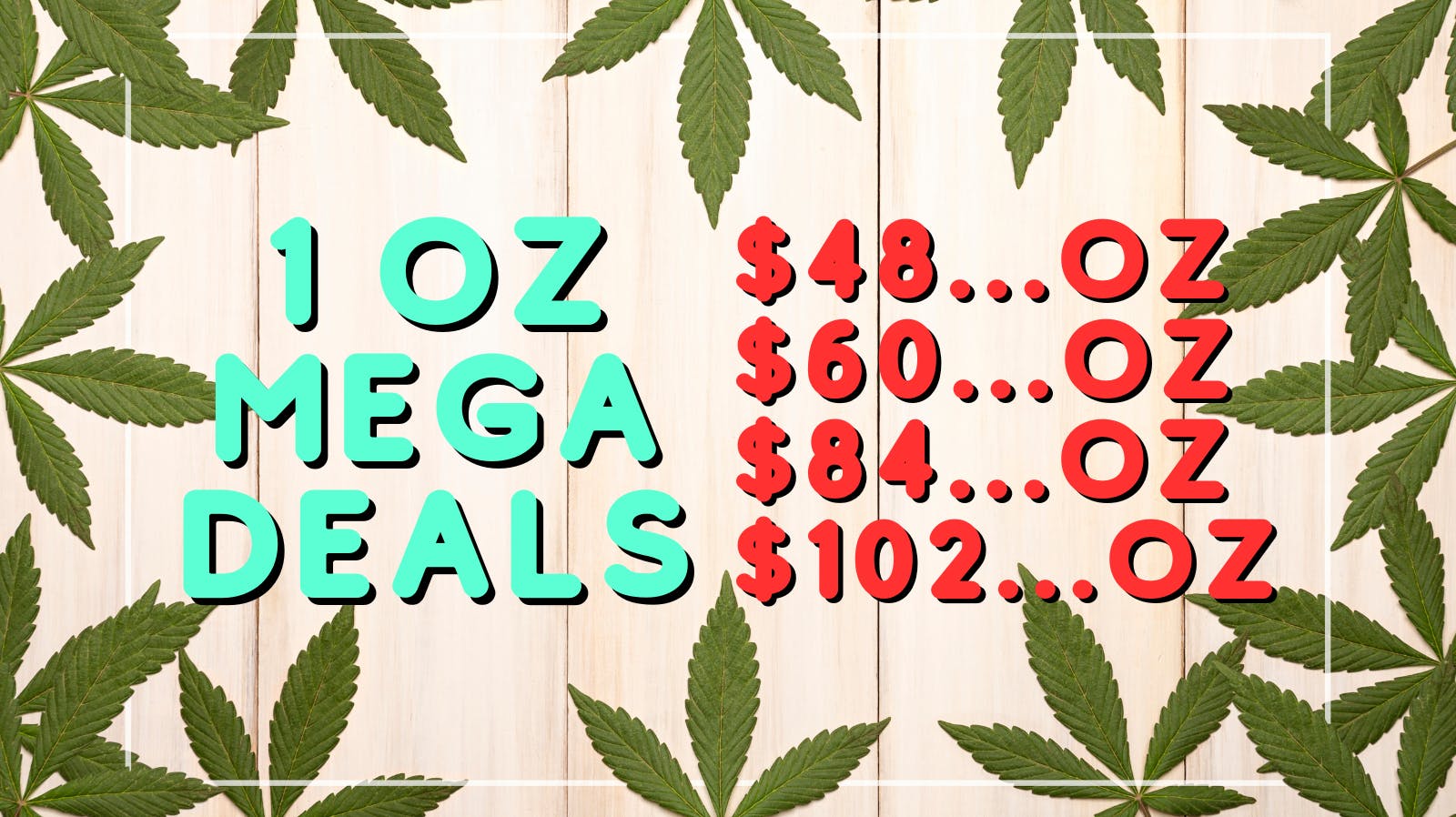 40%OFF - 1 OZ MEGA SPECIAL at Kush Connect | Weedmaps