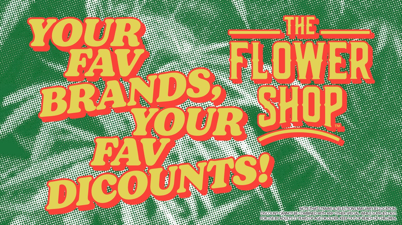 Your Favorite Brands at The Flower Shop – Phoenix | Weedmaps
