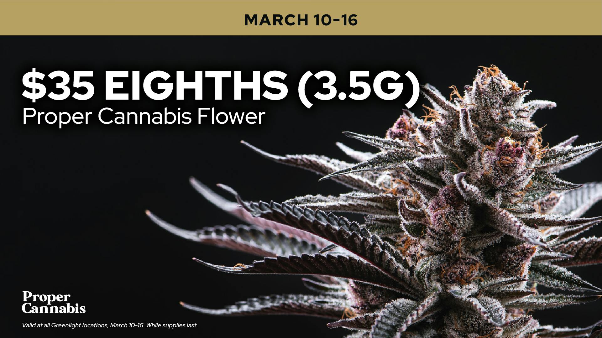 $35 Proper 8ths (3.5g) at Greenlight - Bannister | Weedmaps