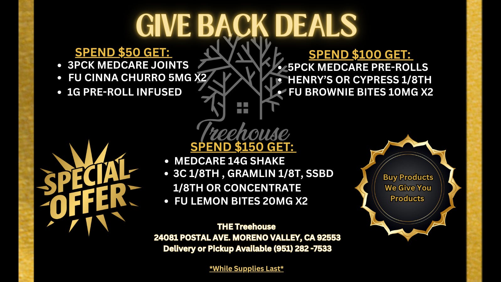 SPEND SOME GET SOME SPECIAL at The Treehouse Dispensary & Delivery ...