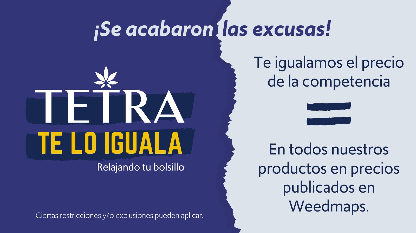 TETRA TE LO IGUALA at TETRA - PONCE | Weedmaps