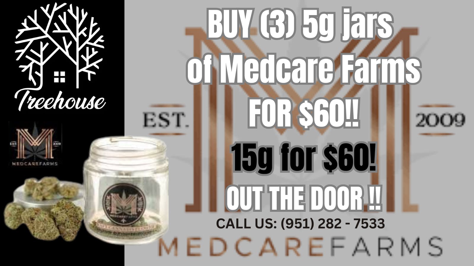 15g for $60 at The Treehouse Dispensary & Delivery | Weedmaps