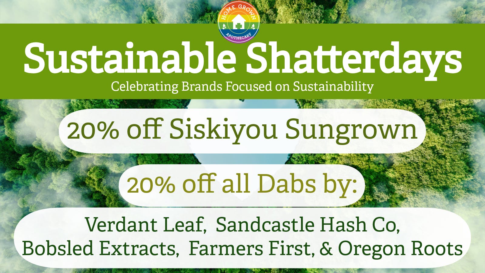 Sustainable Shatterdays at Home Grown Apothecary | Weedmaps