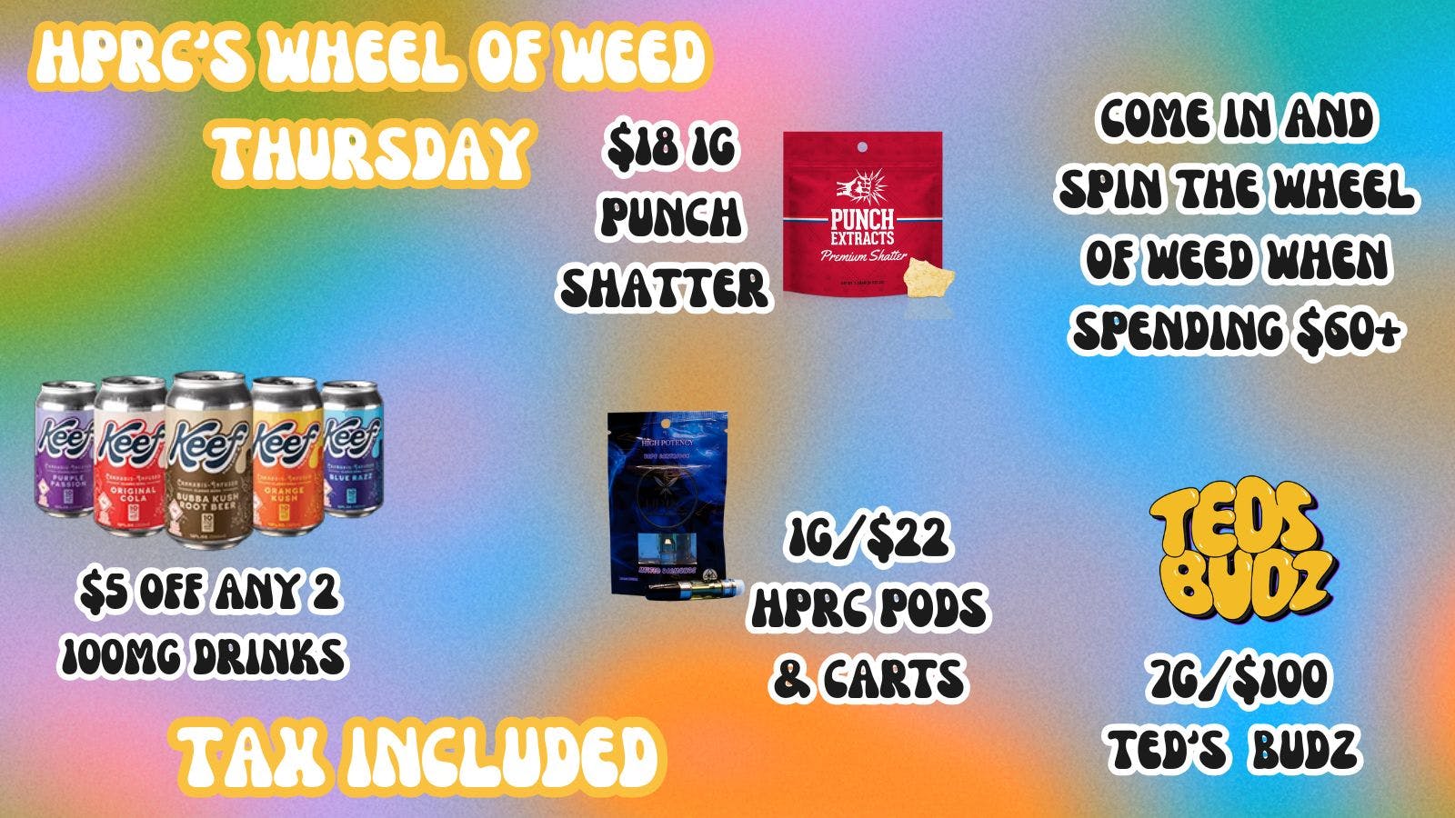 HPRC'S WHEEL OF WEED THURSDAY at Herbal Pain Relief Center | Weedmaps