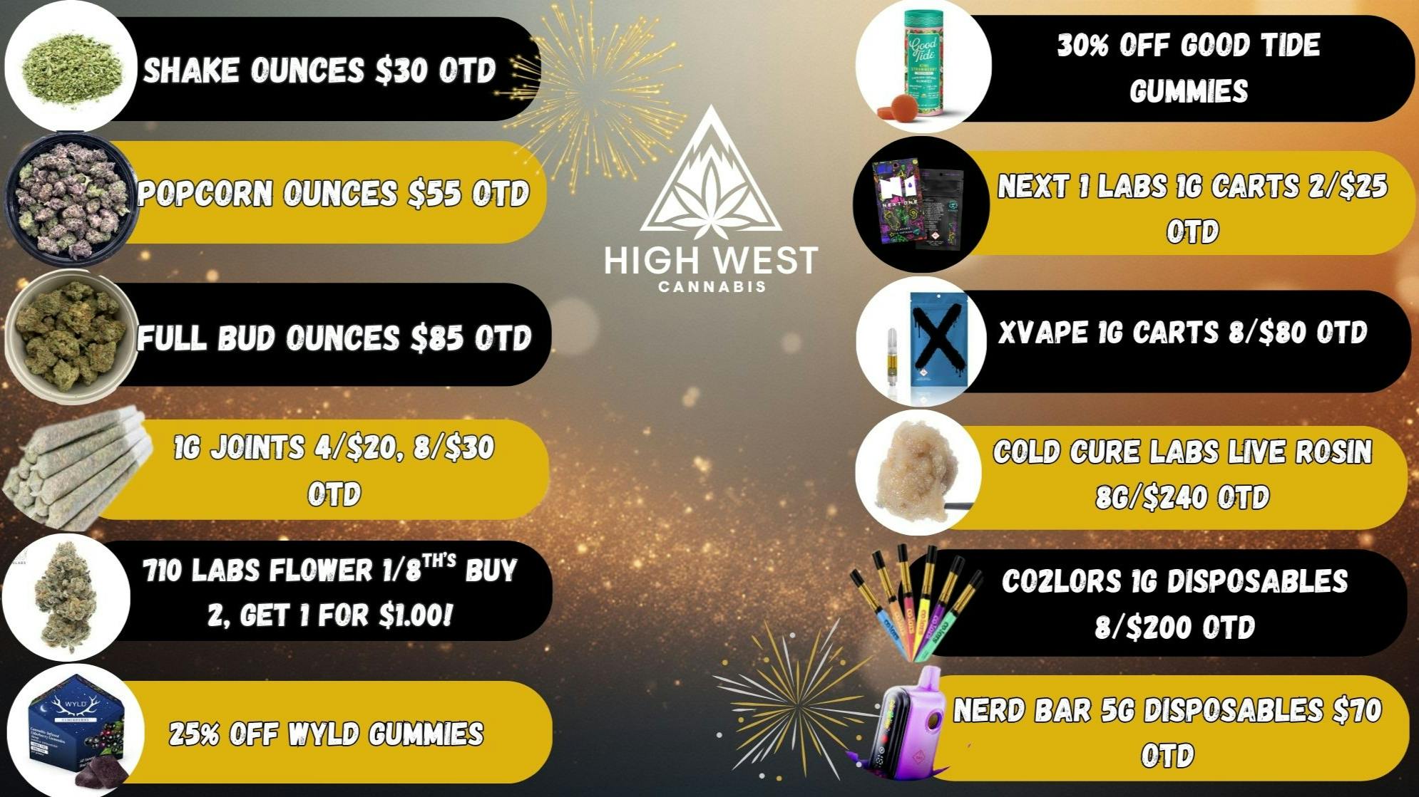 New Year's Savings!! Up to 30% off! at High West Cannabis | Weedmaps
