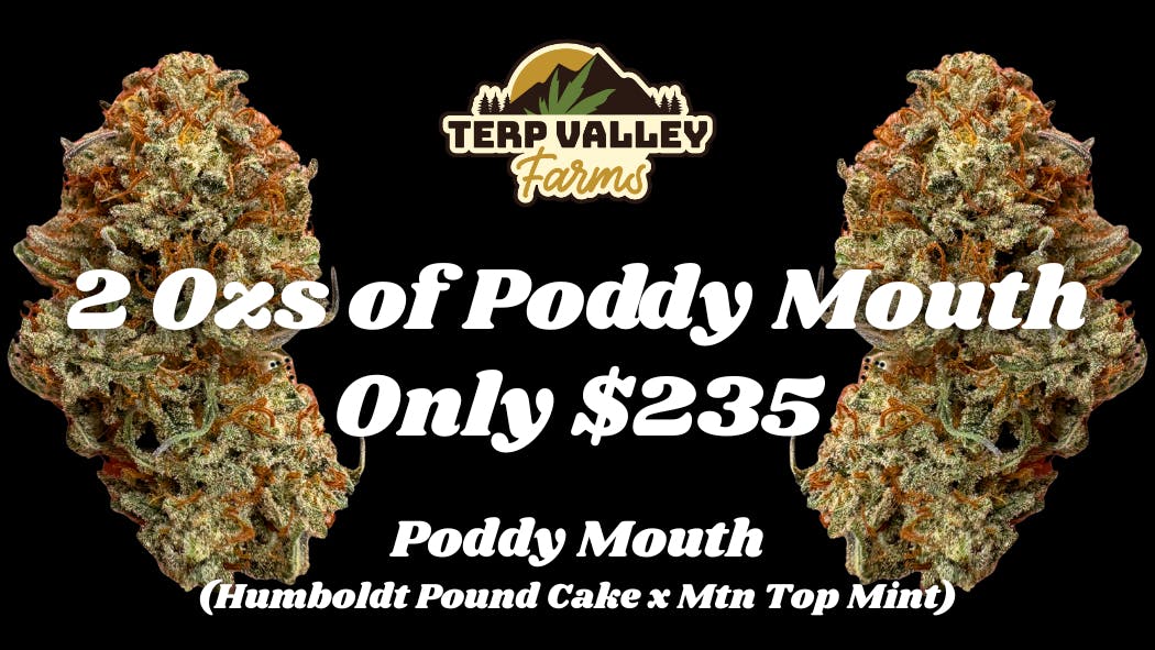 2 Ozs of Pxddy Mouth for $235 at Terp Valley Farms | Weedmaps