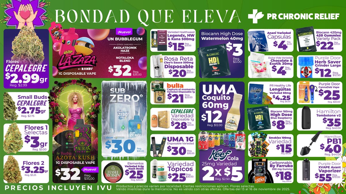 🔴PR CHRONIC RELIEF OFERTAS🔴 at Puerto Rico Chronic Relief | Weedmaps