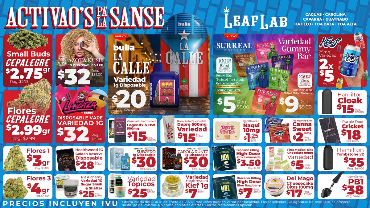 🟢 LEAFLAB OFERTAS 🟢 at Leaf Lab - Toa Baja | Weedmaps
