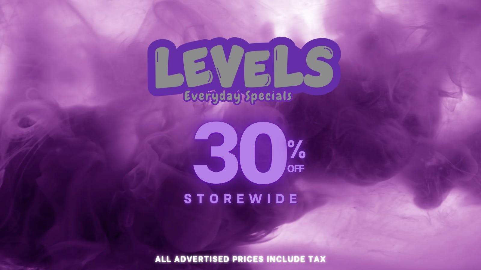 30% OFF ENTIRE MENU at Levels - Merced | Weedmaps