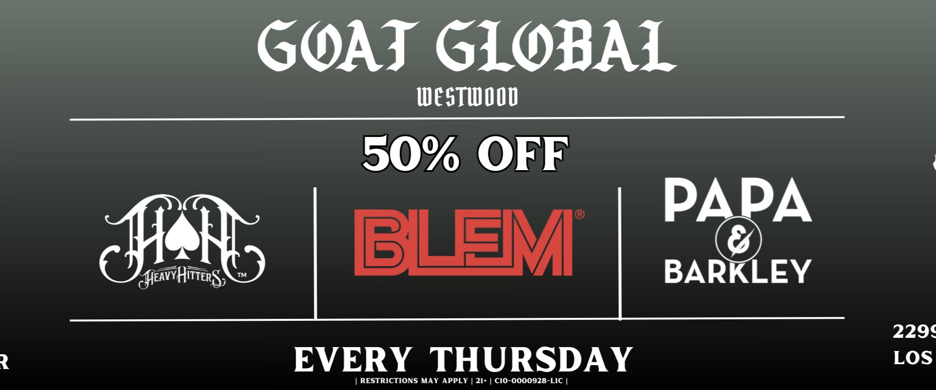 50% OFF BLEM, Heavy Hitters and P&B every Thursday at Goat Global ...
