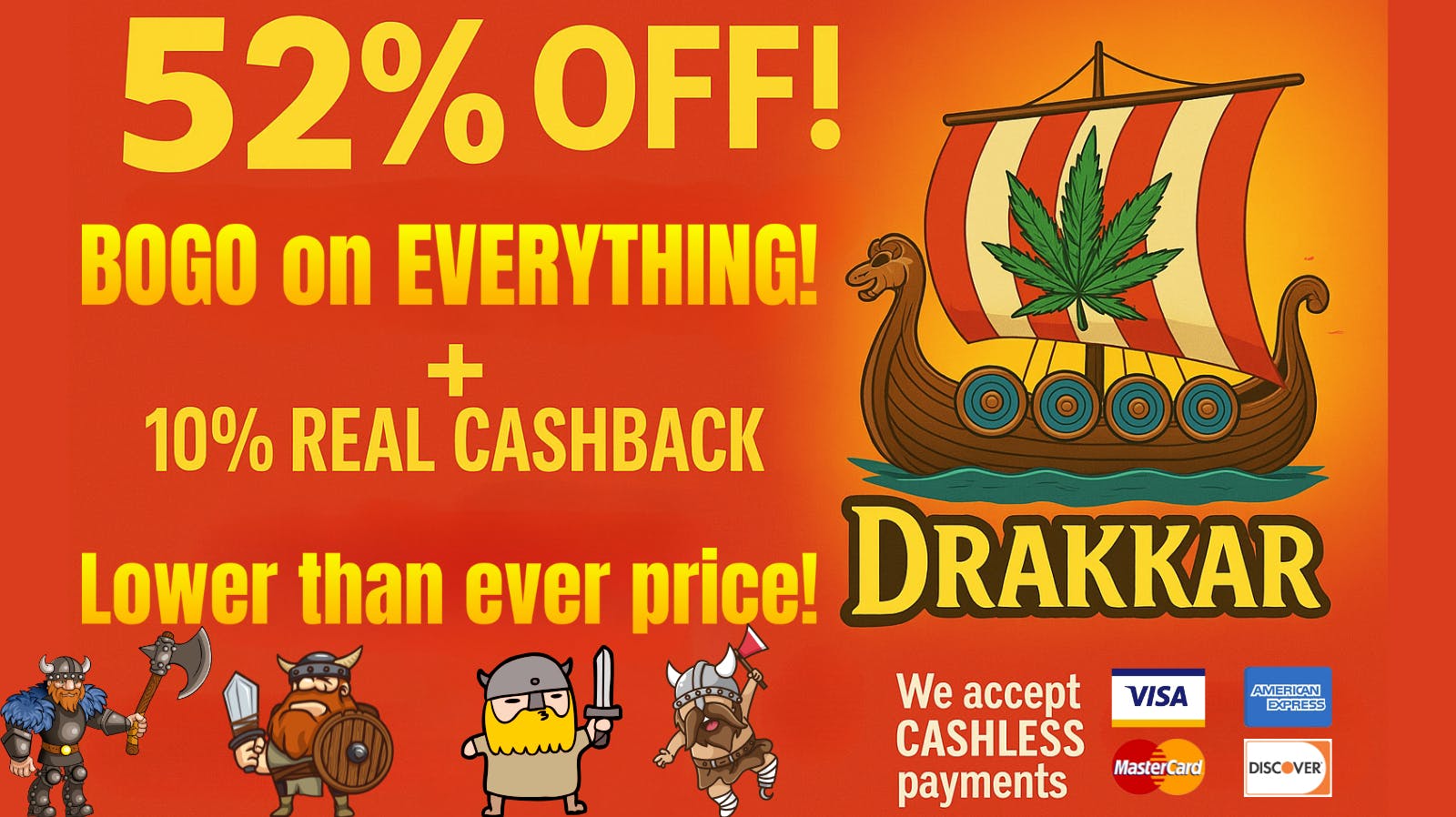 52% OFF + LOWER THAN EVER PRICES at DRAKKAR | Weedmaps