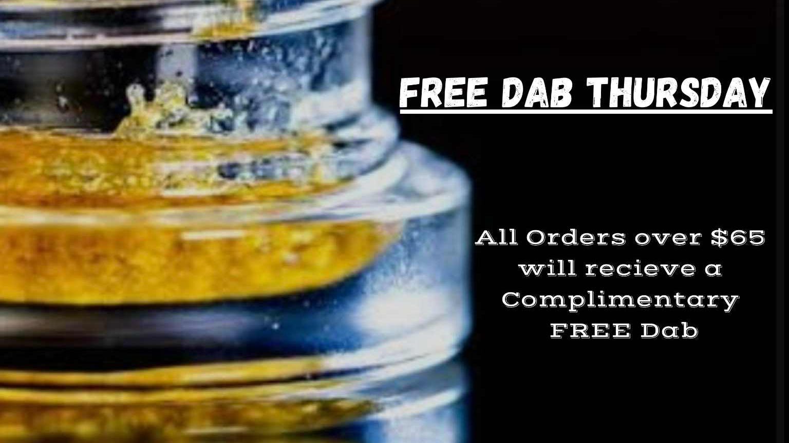 Free Dab Day 👀 at Ganja World - Bangor | Weedmaps