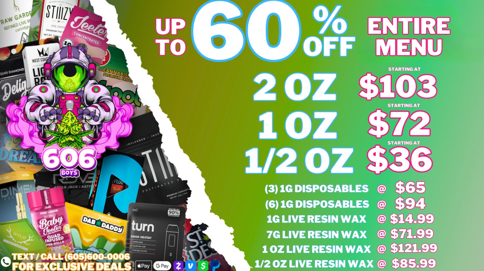 Up to 60% OFF ENTIRE MENU‼️ at 606 Boys | Weedmaps