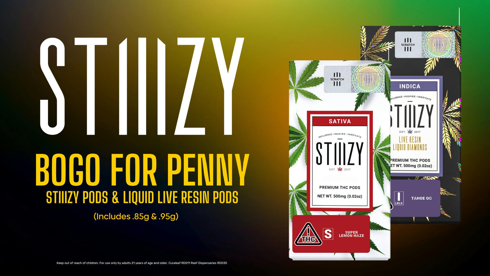 BOGO STIIIZY pods & liquid live resin pods at Curaleaf - North Las ...