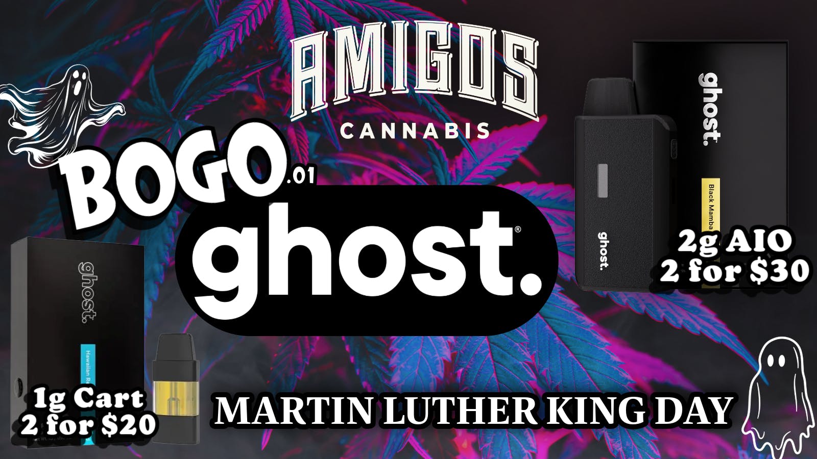 B1G1 GHOST DEAL👻 at Amigos Cannabis - Las Cruces | Weedmaps