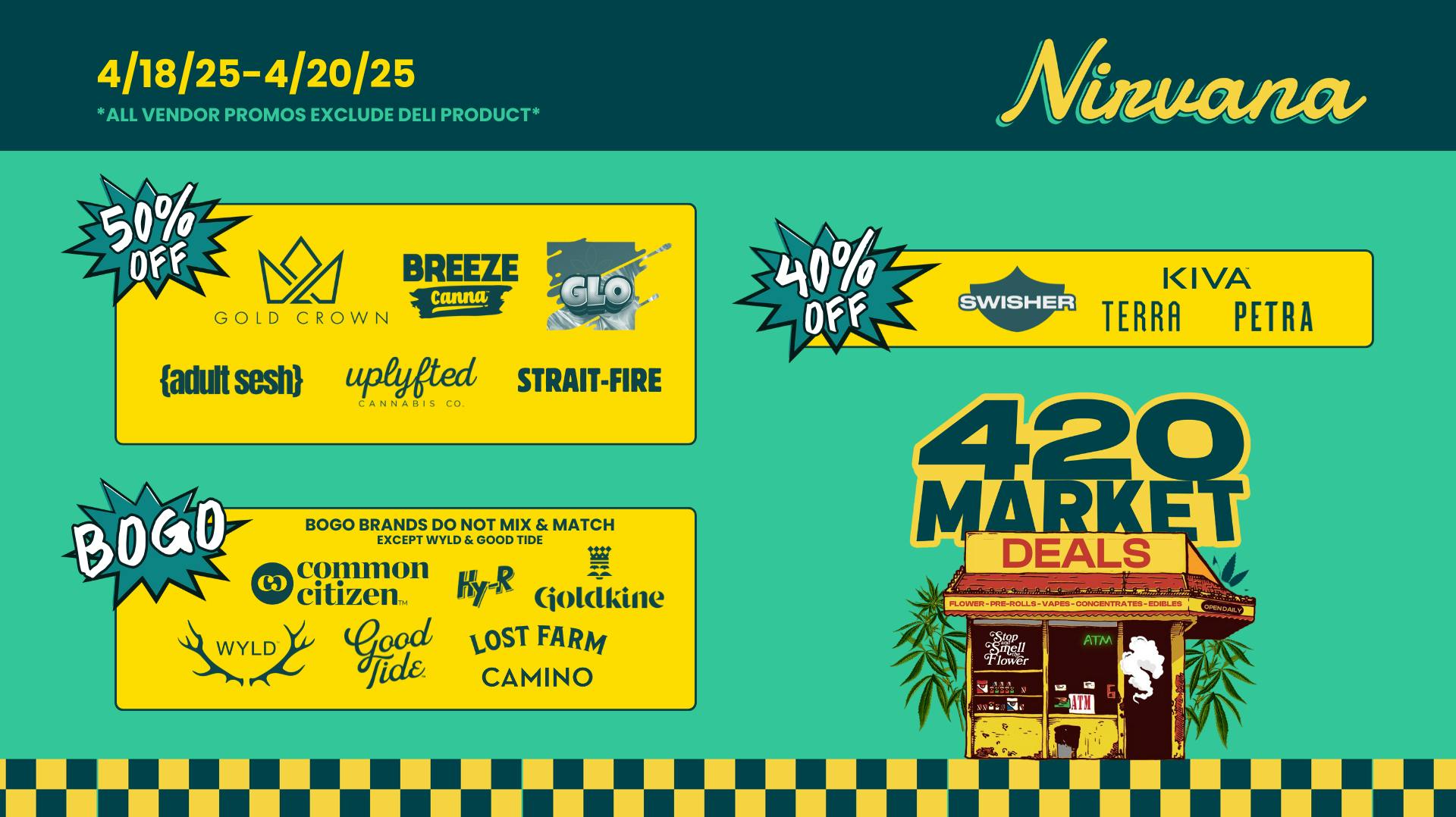 420 Nirvana Specials 4-18 to 4-20 Only at Nirvana Center Coldwater ...