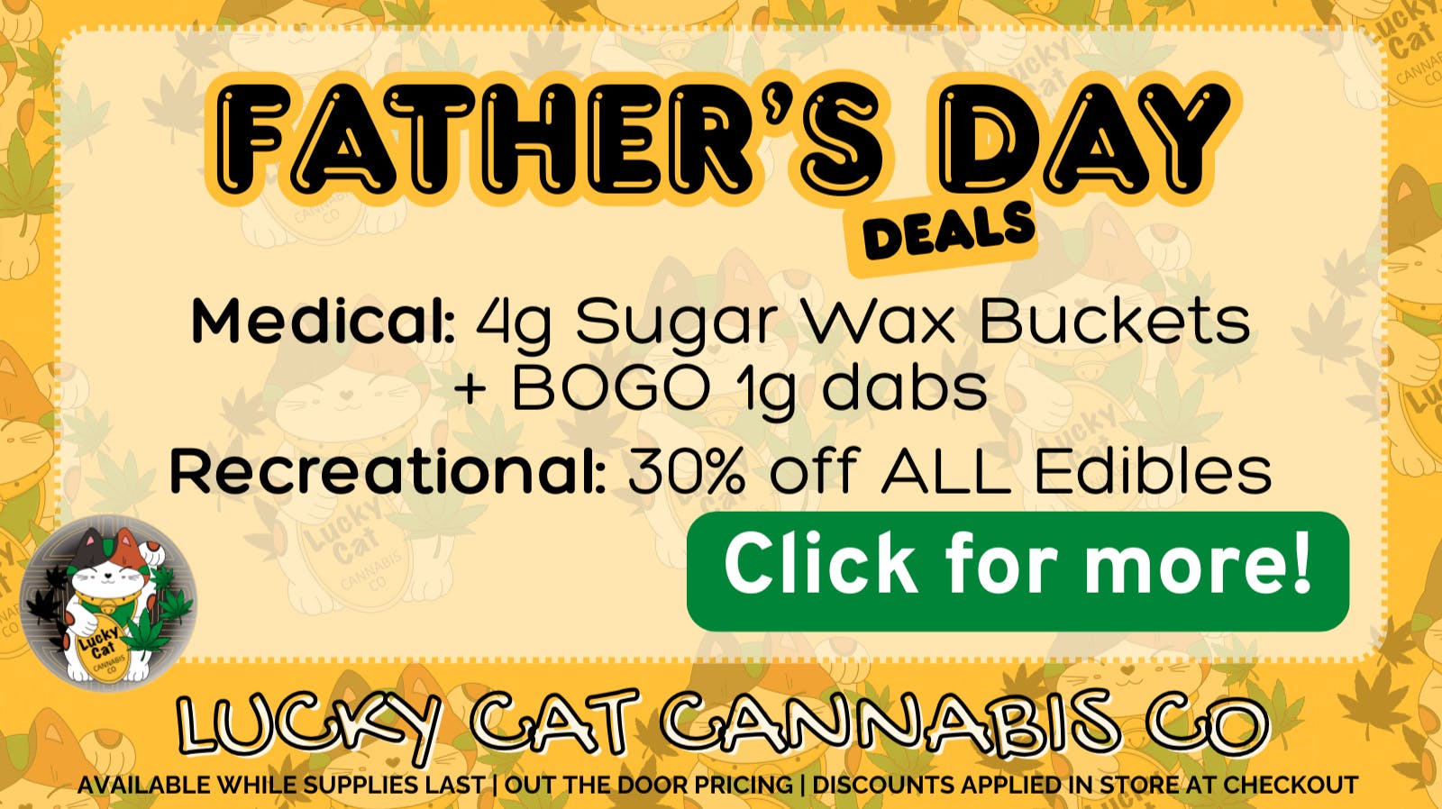 MED + REC Father's Day Deals at Lucky Cat Cannabis Co | Weedmaps