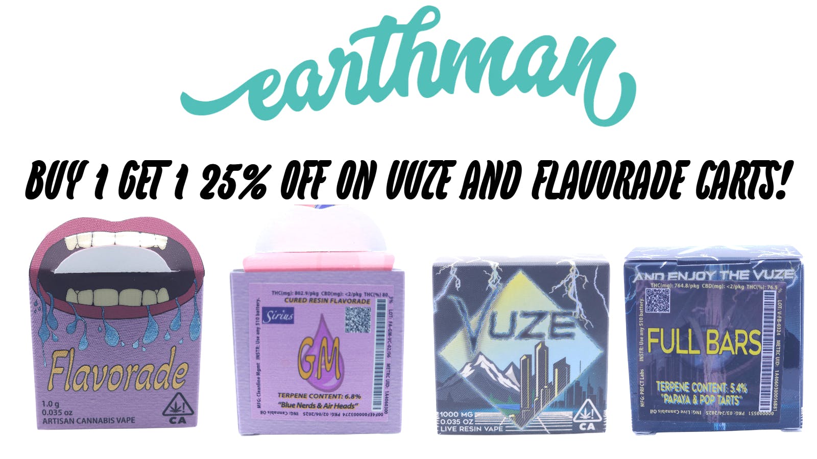 BUY 1 GET 1 25% OFF ON VUZE AND FLAVORADE CARTS! at Earthman Experience ...
