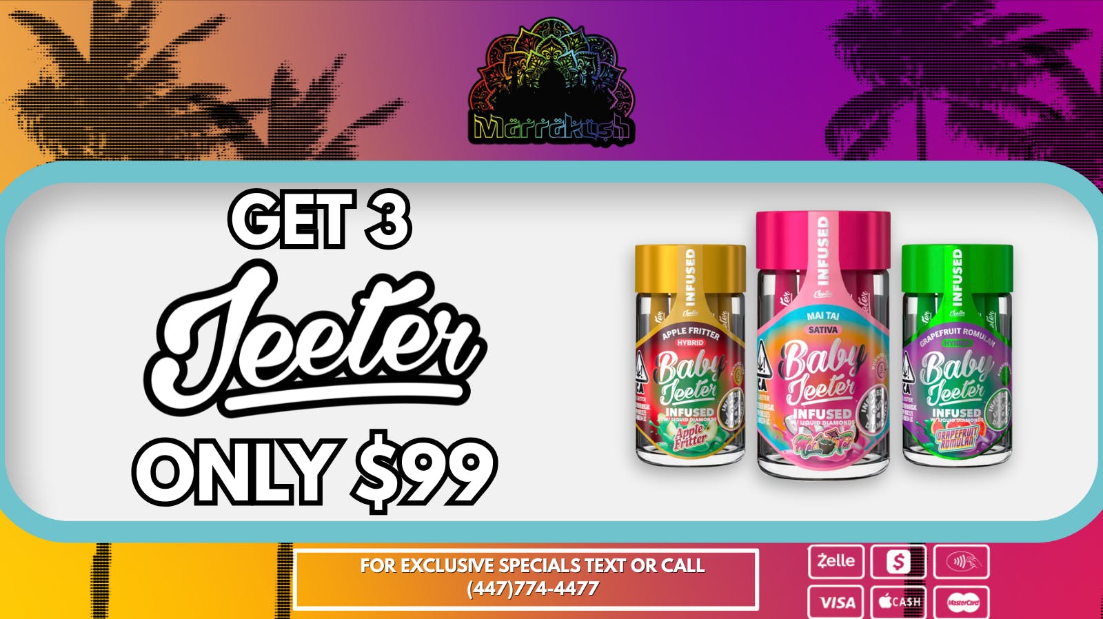 GET 3 BABY JEETER FOR ONLY $99 at Marrakush | Weedmaps