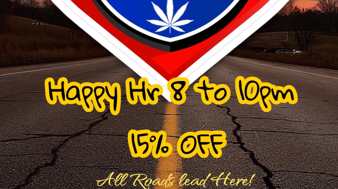 HAPPY HOUR FOR EVERYONE! at Interstate 420 | Weedmaps