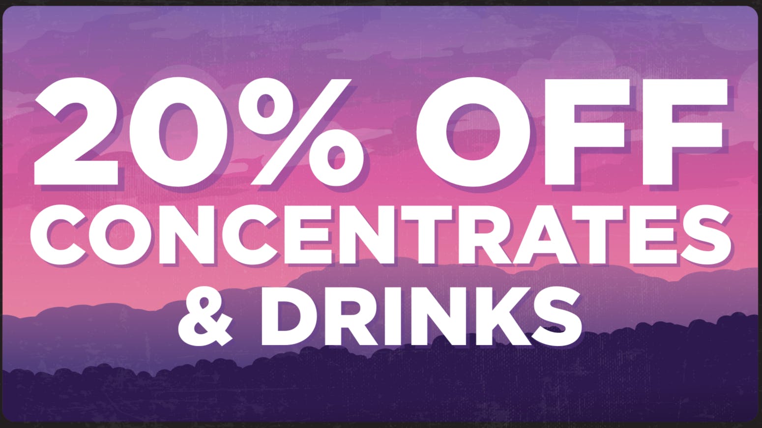 20% Off Concentrates and Drinks! at Shangri-La Norwalk | Weedmaps