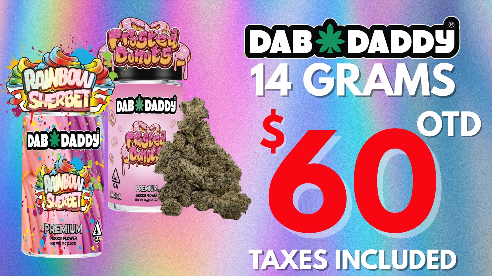 14G, $60 Dab Daddy! at Backpack Boyz San Bernardino | Weedmaps