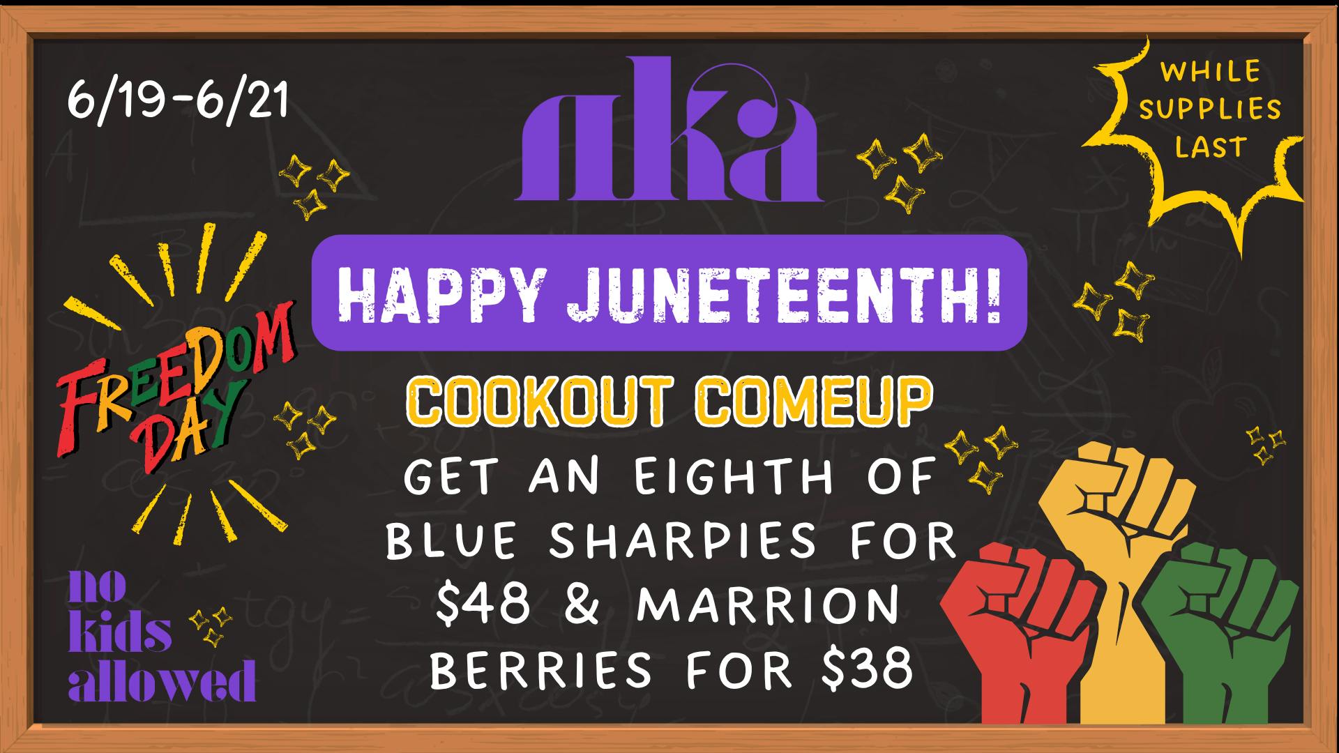 Happy Juneteenth! ️💛💚 at No Kids Allowed | Weedmaps