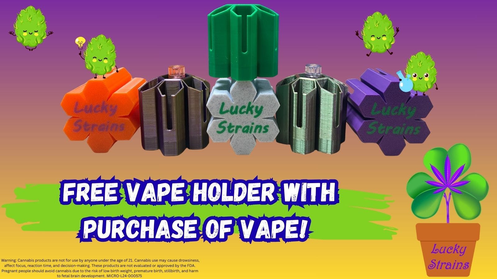 FREE Vape Holder! 2yr Anniversary Gift at Lucky Strains Cannabis ...