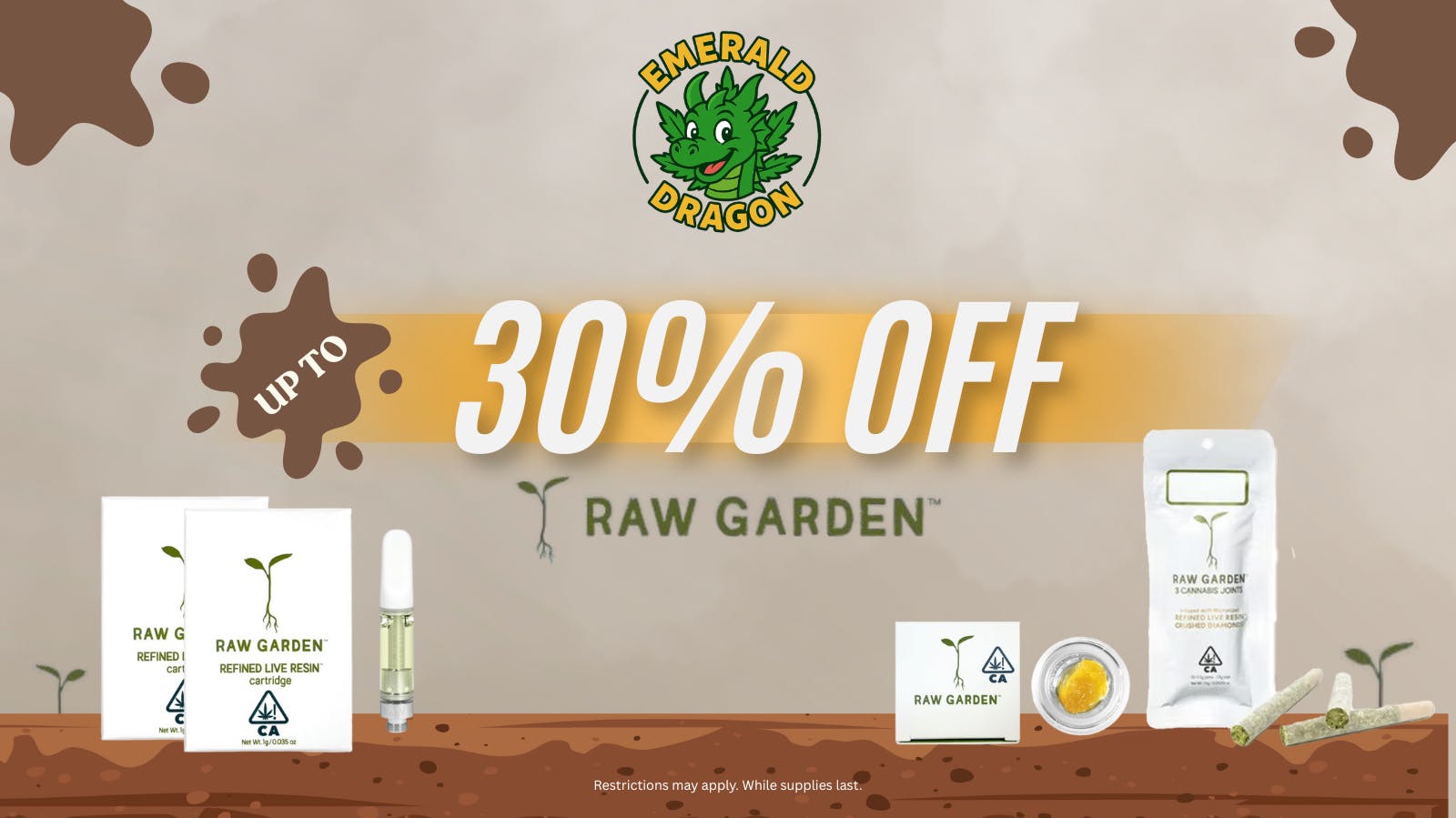 Raw Garden 30% off!!! at Emerald Dragon | Weedmaps