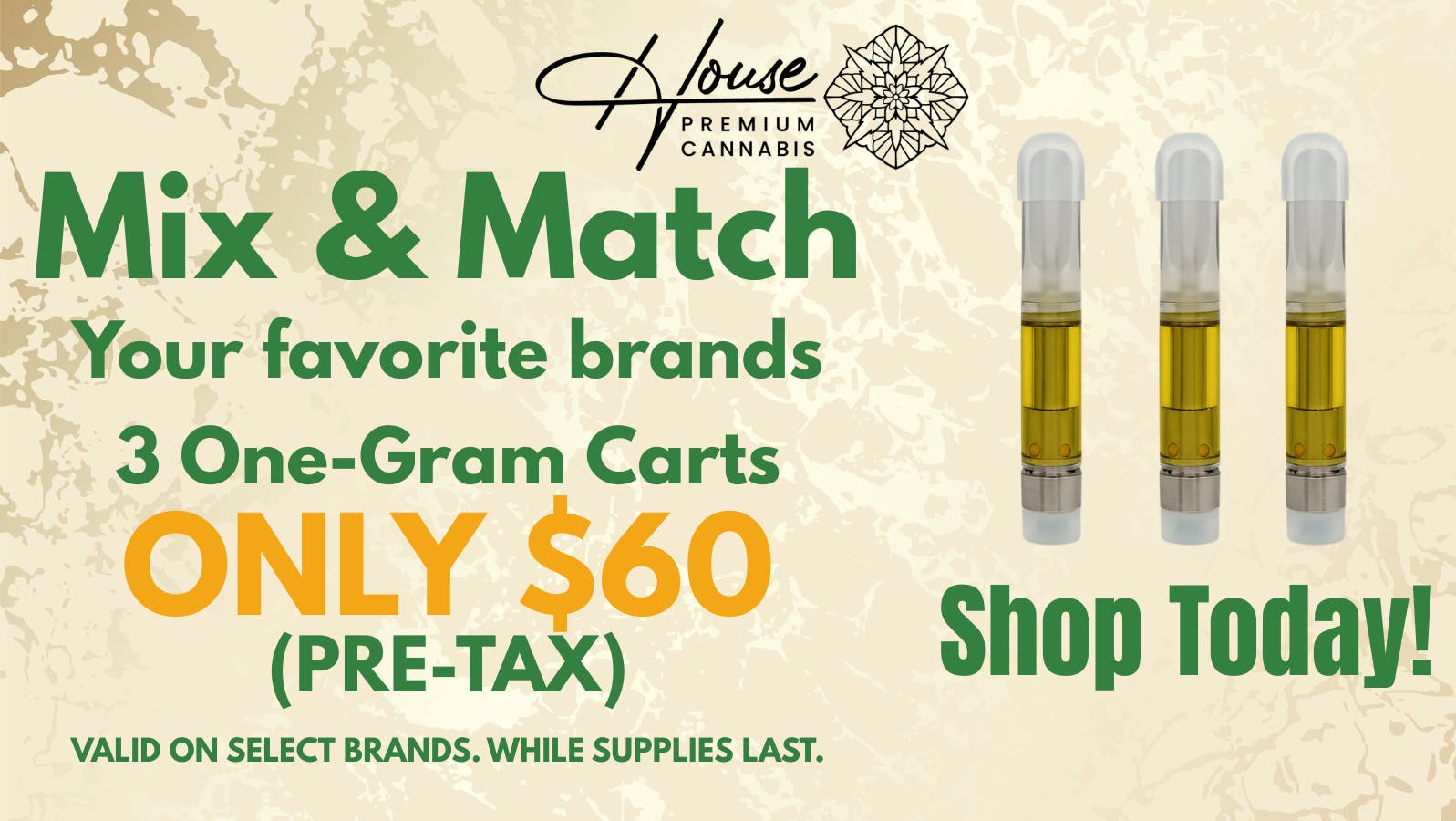 Mix & Match 3/$60 Carts at House Premium Cannabis | Weedmaps
