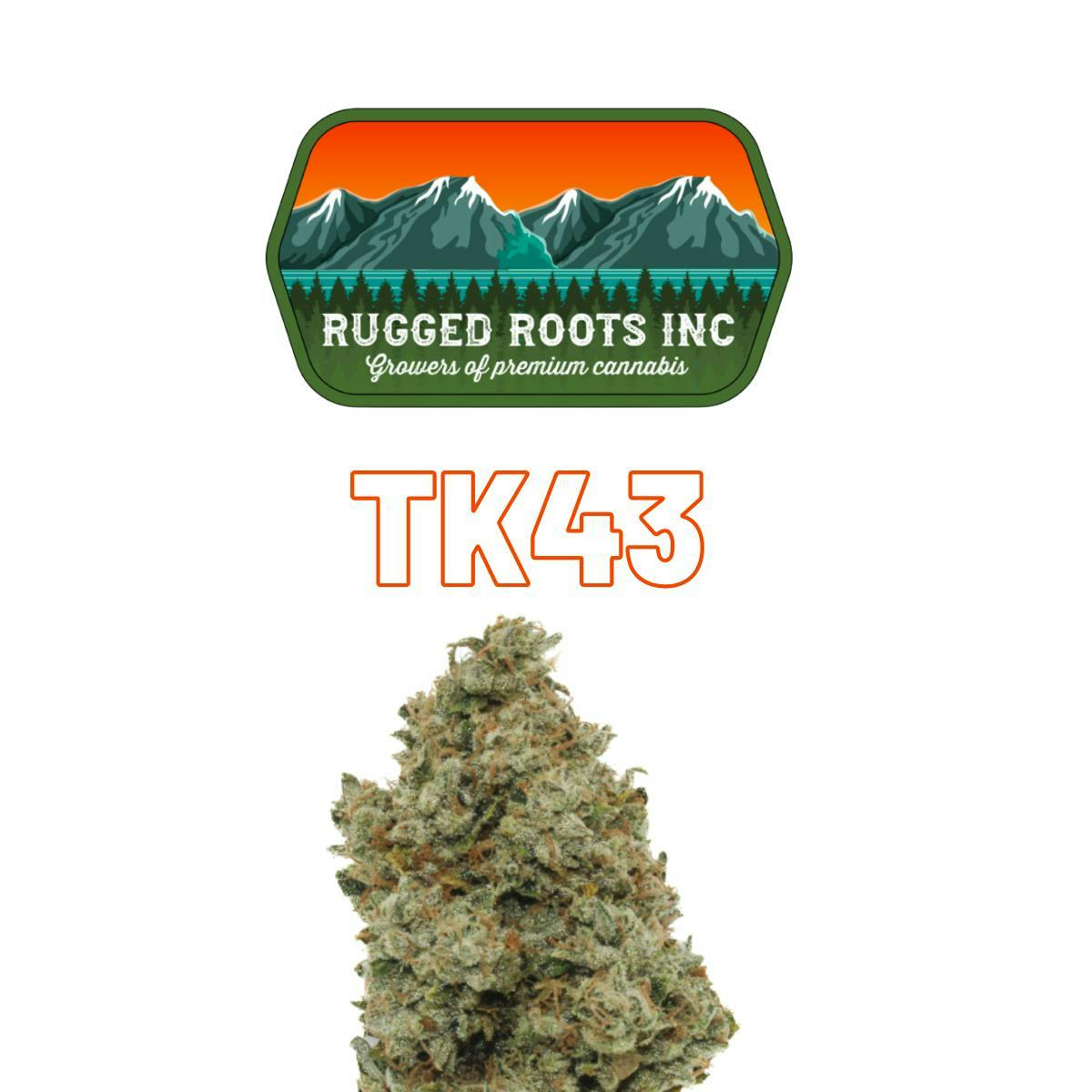 Rugged Roots - TK43 3.5g Flower - Rugged Roots