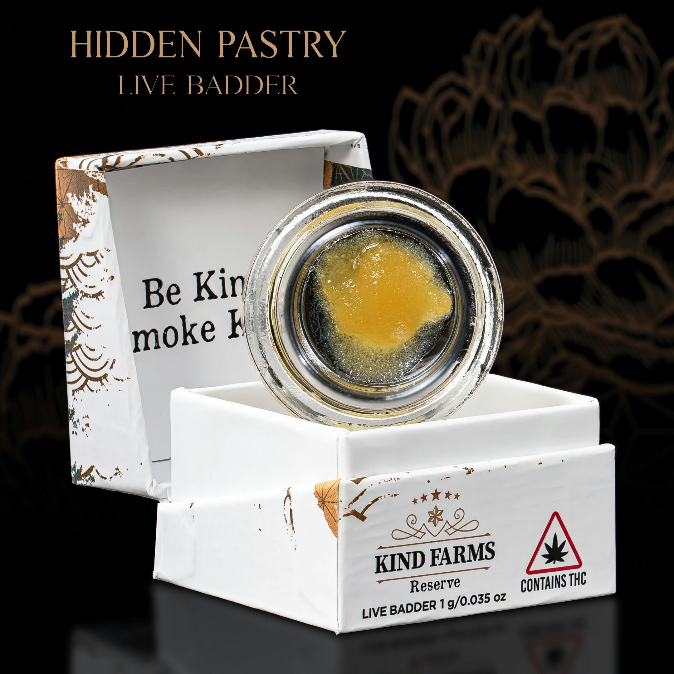 Hidden Pastry Live Badder - Kind Farms Reserve - Kind Farms Reserve